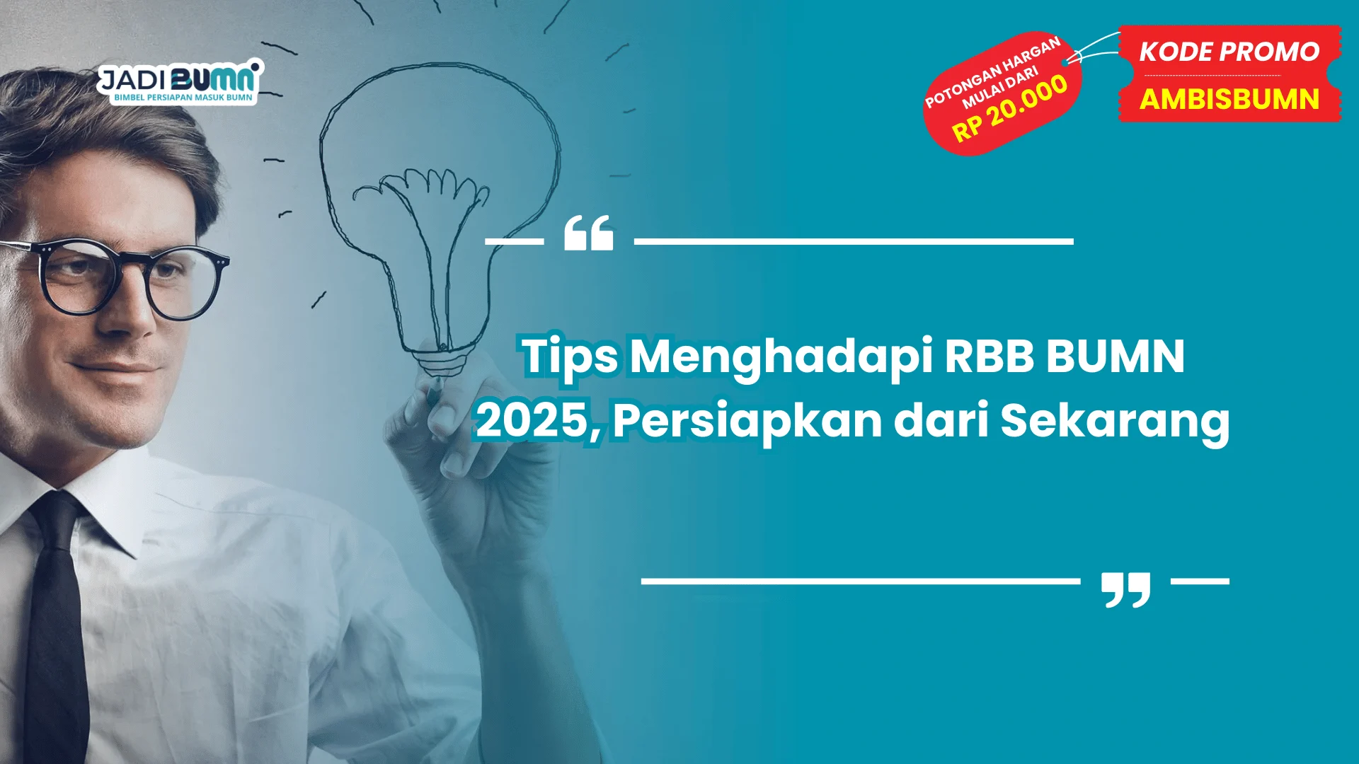 Tips Menghadapi RBB BUMN 2025, Persiapkan dari Sekarang