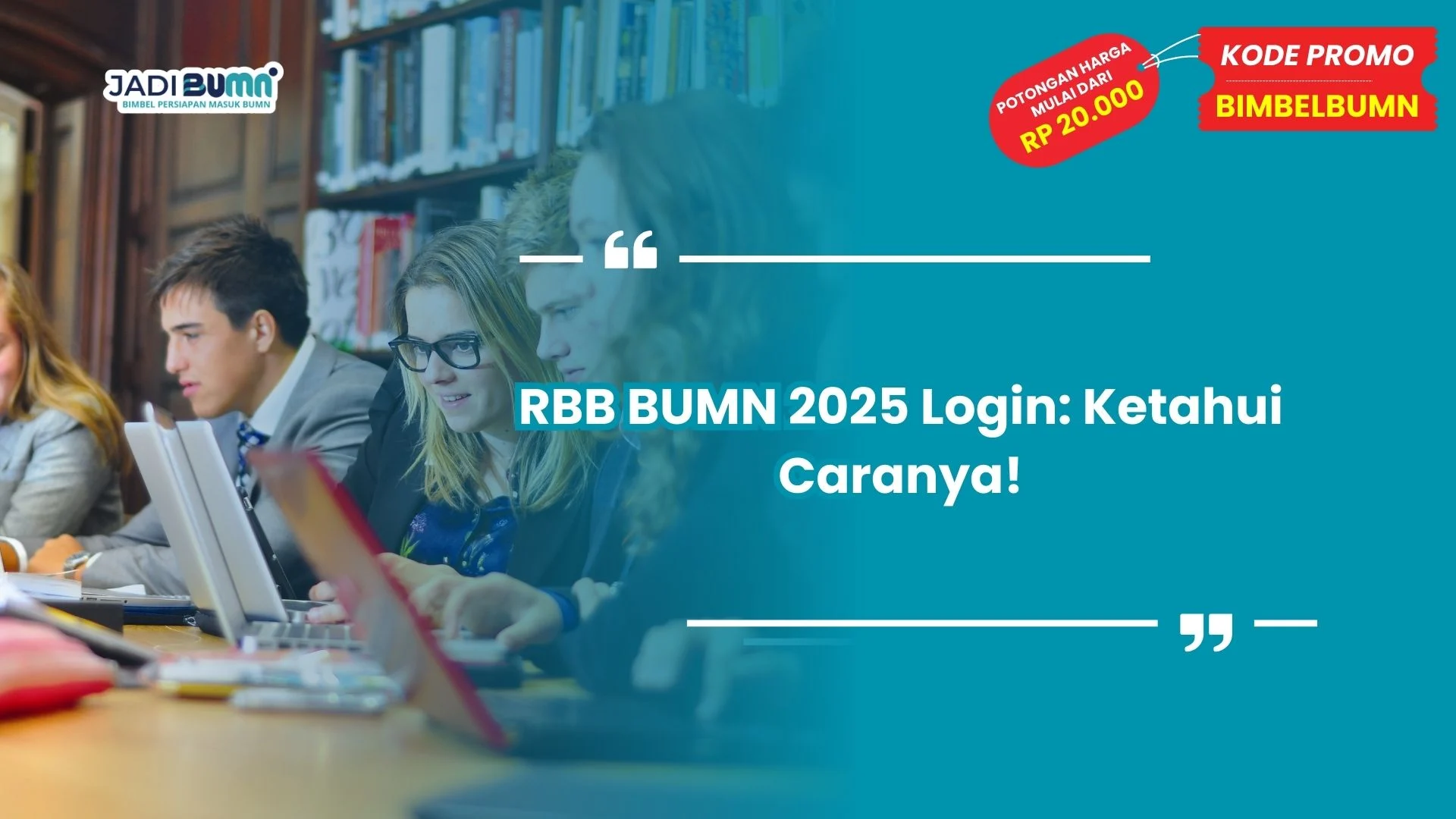RBB BUMN 2025 Login: Ketahui Caranya! | Jadi BUMN