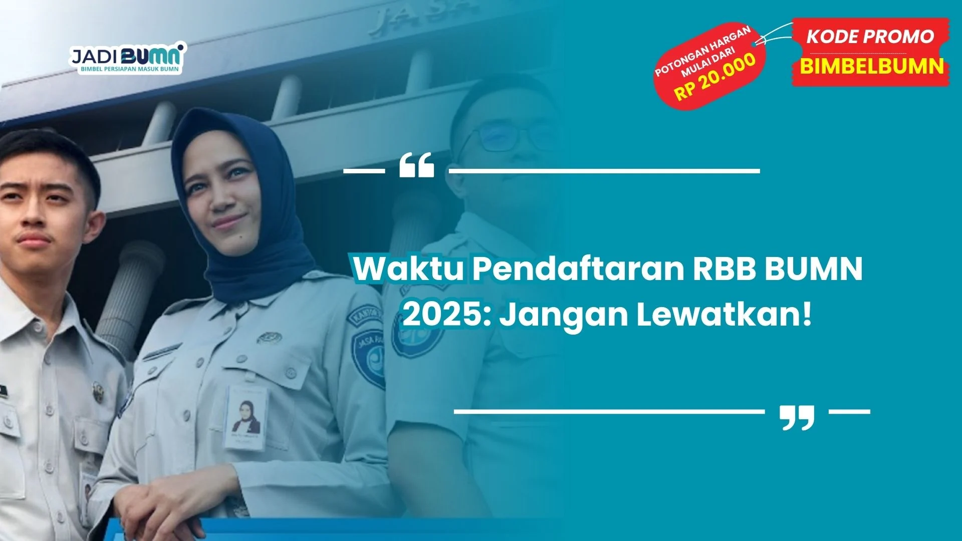 Waktu Pendaftaran RBB BUMN 2025: Jangan Lewatkan! | Jadi BUMN