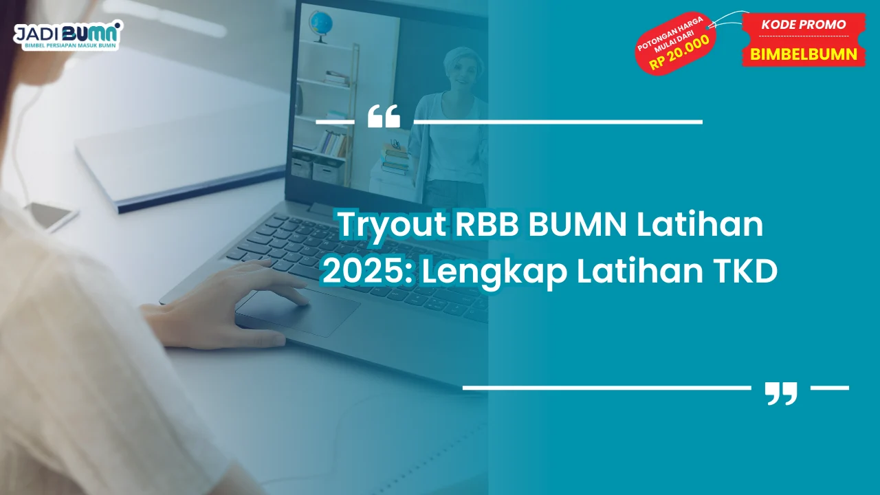 Tryout RBB BUMN Latihan 2025: Lengkap Latihan TKD | Jadi BUMN
