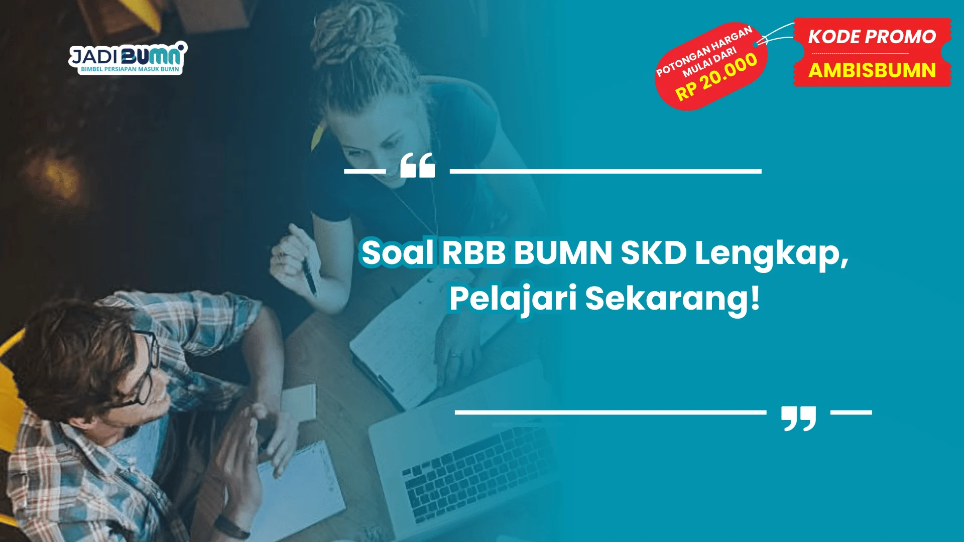 Soal RBB BUMN 2025 SKD Lengkap, Pelajari Sekarang!