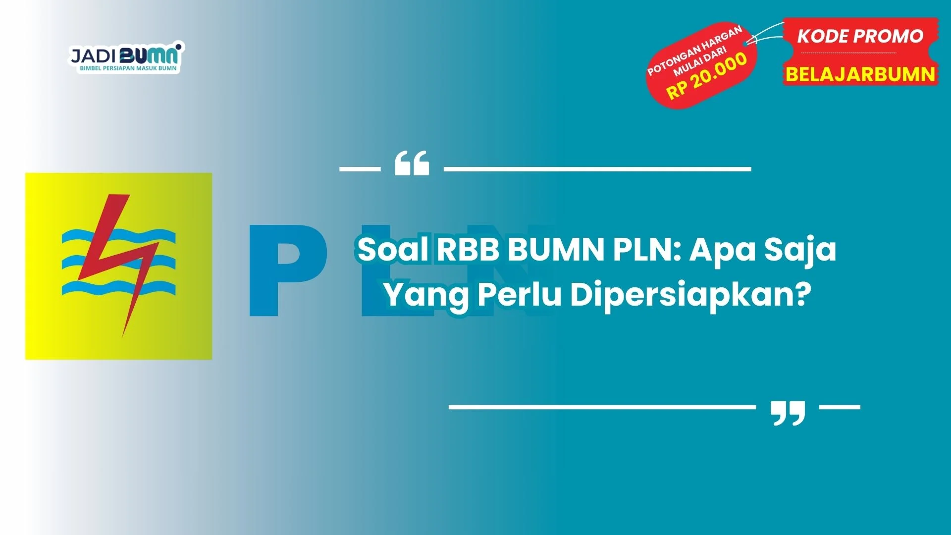 Soal RBB BUMN PLN: Apa Saja Yang Perlu Dipersiapkan? | Jadi BUMN