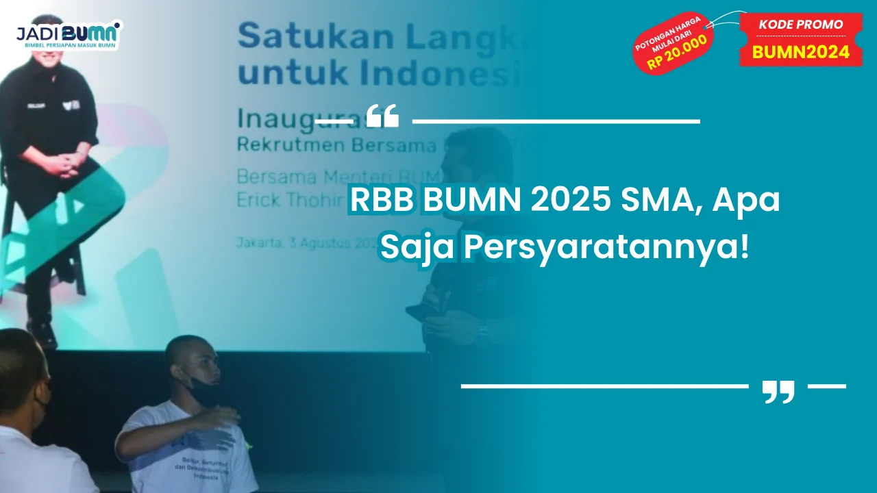 RBB BUMN 2025 SMA, Apa Saja Persyaratannya! | Jadi BUMN