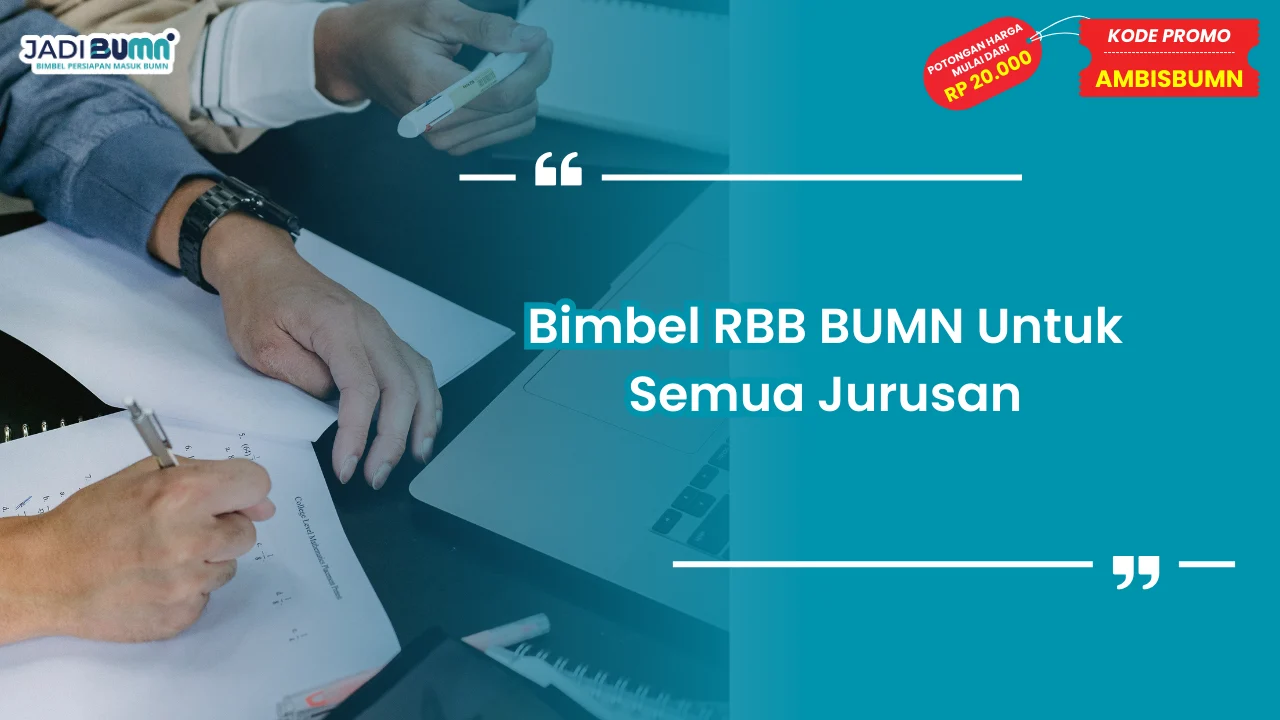 Bimbel RBB BUMN Untuk Semua Jurusan | Jadi BUMN