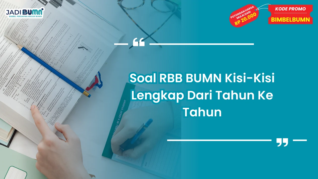Soal RBB BUMN Kisi-Kisi Lengkap Dari Tahun Ke Tahun | Jadi BUMN