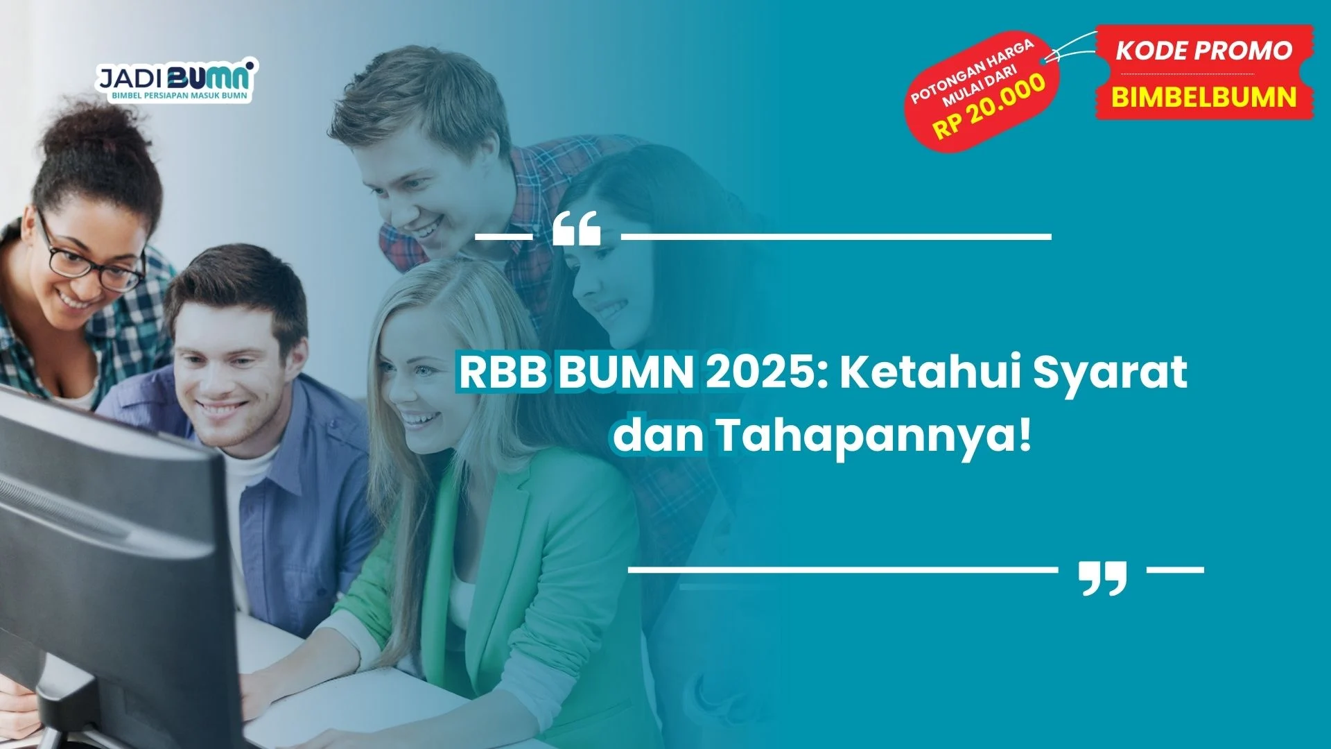 RBB BUMN 2025: Ketahui Syarat dan Tahapannya! | Jadi BUMN