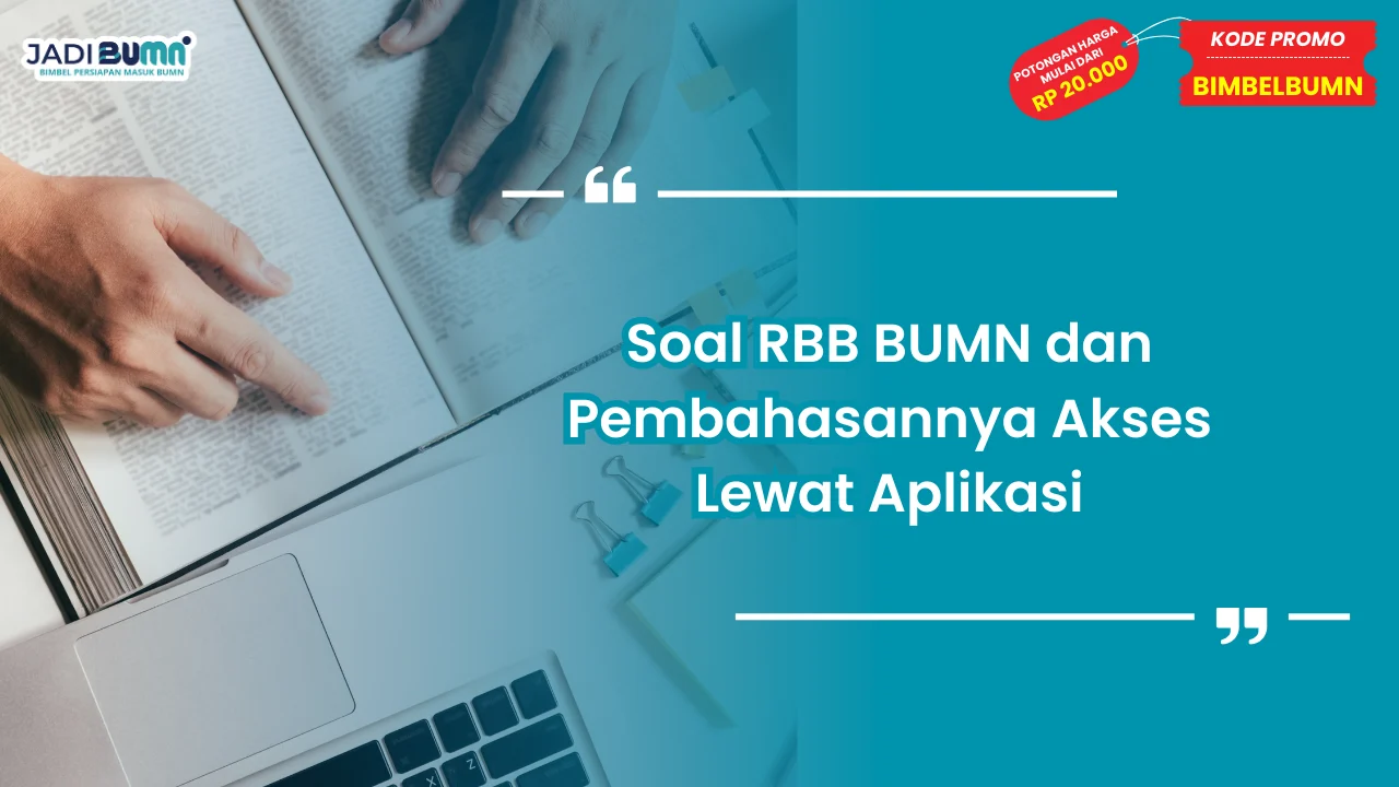 Soal RBB BUMN dan Pembahasannya Akses Lewat Aplikasi | Jadi BUMN