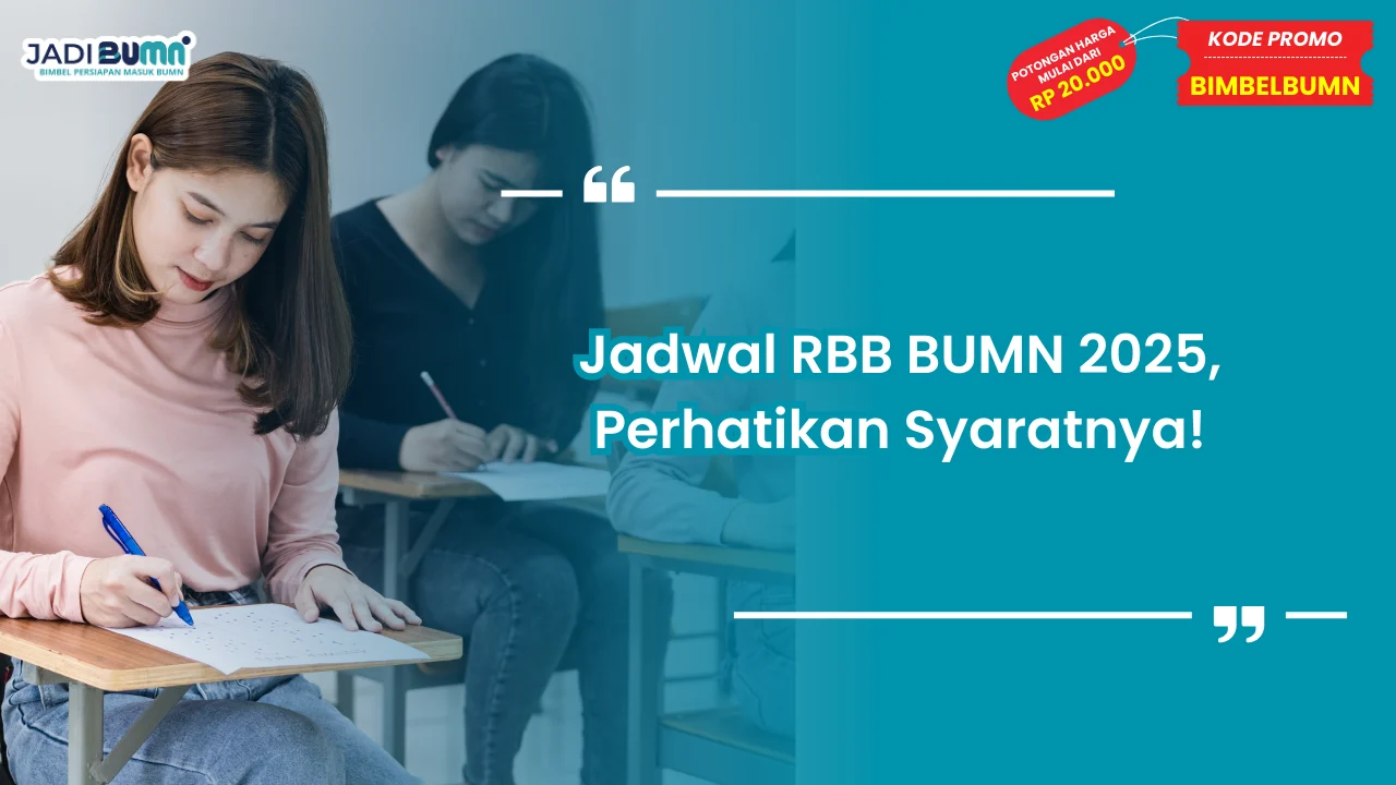 Jadwal RBB BUMN 2025, Perhatikan Syaratnya! | Jadi BUMN