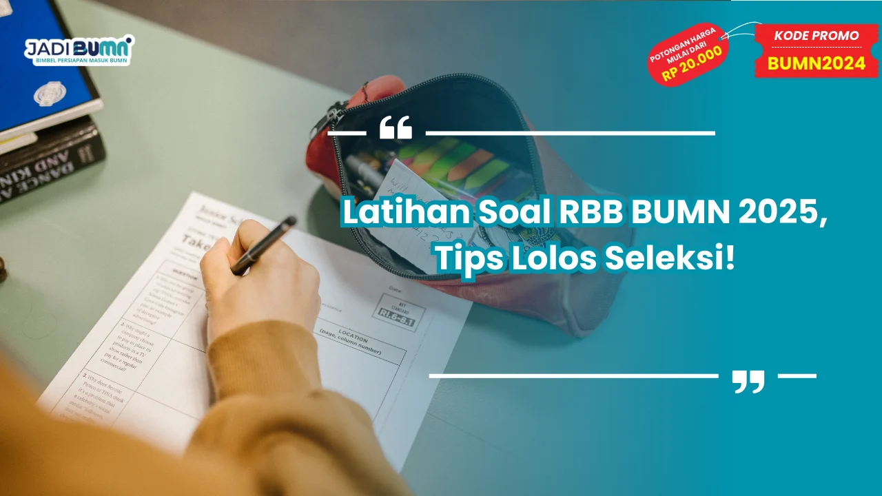 Latihan Soal RBB BUMN 2025, Tips Lolos Seleksi! | Jadi BUMN