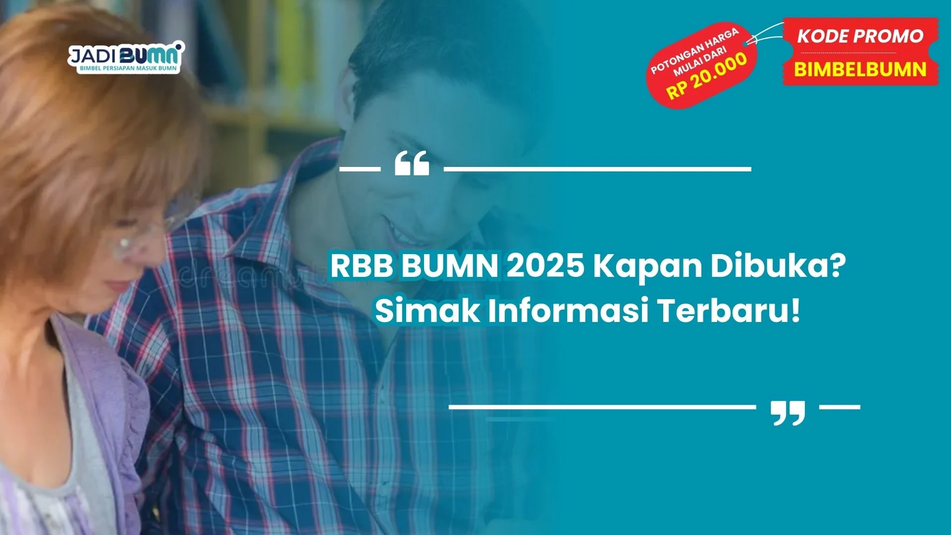RBB BUMN 2025 Kapan Dibuka? Simak Informasi Terbaru! | Jadi BUMN