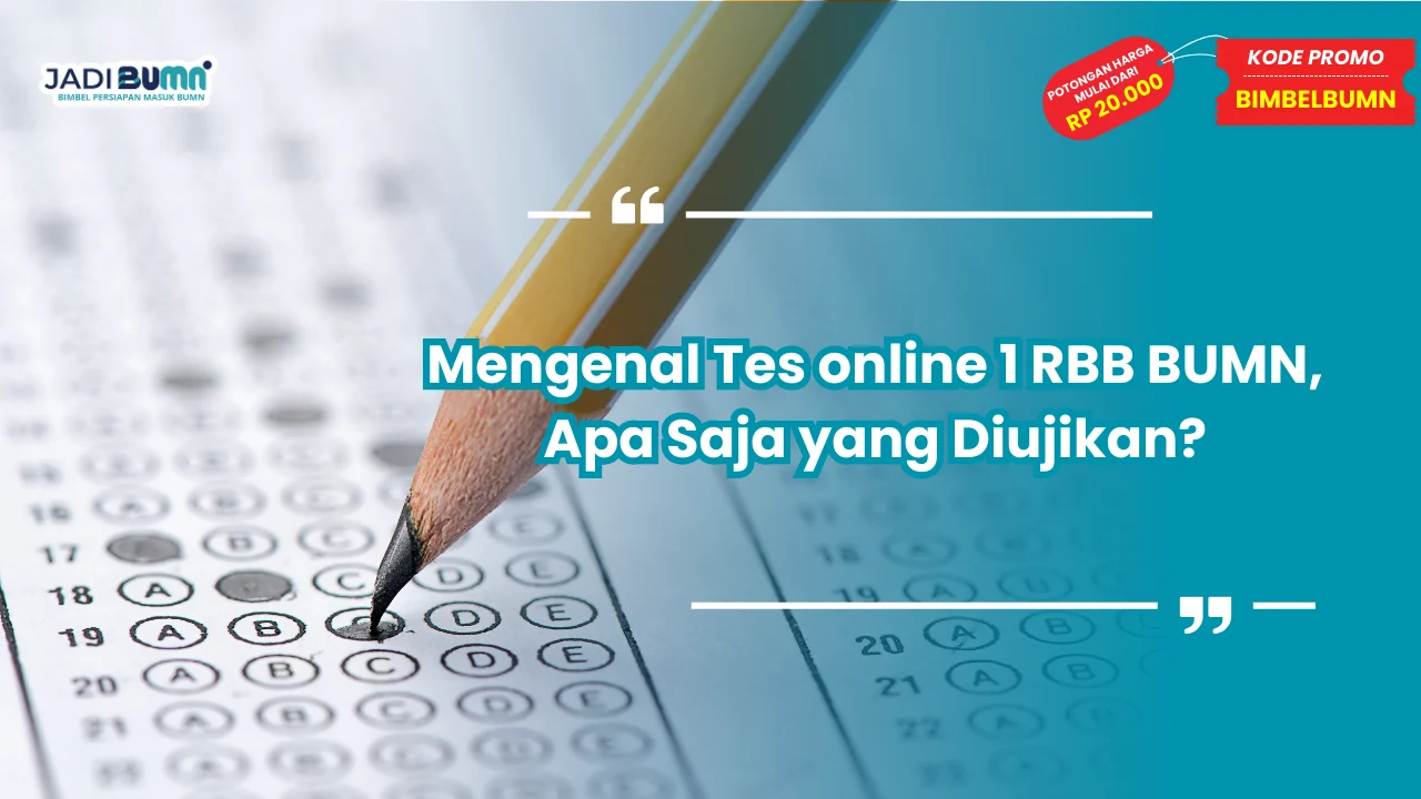 Mengenal Tes online 1 RBB BUMN, Apa Saja yang Diujikan? | Jadi BUMN