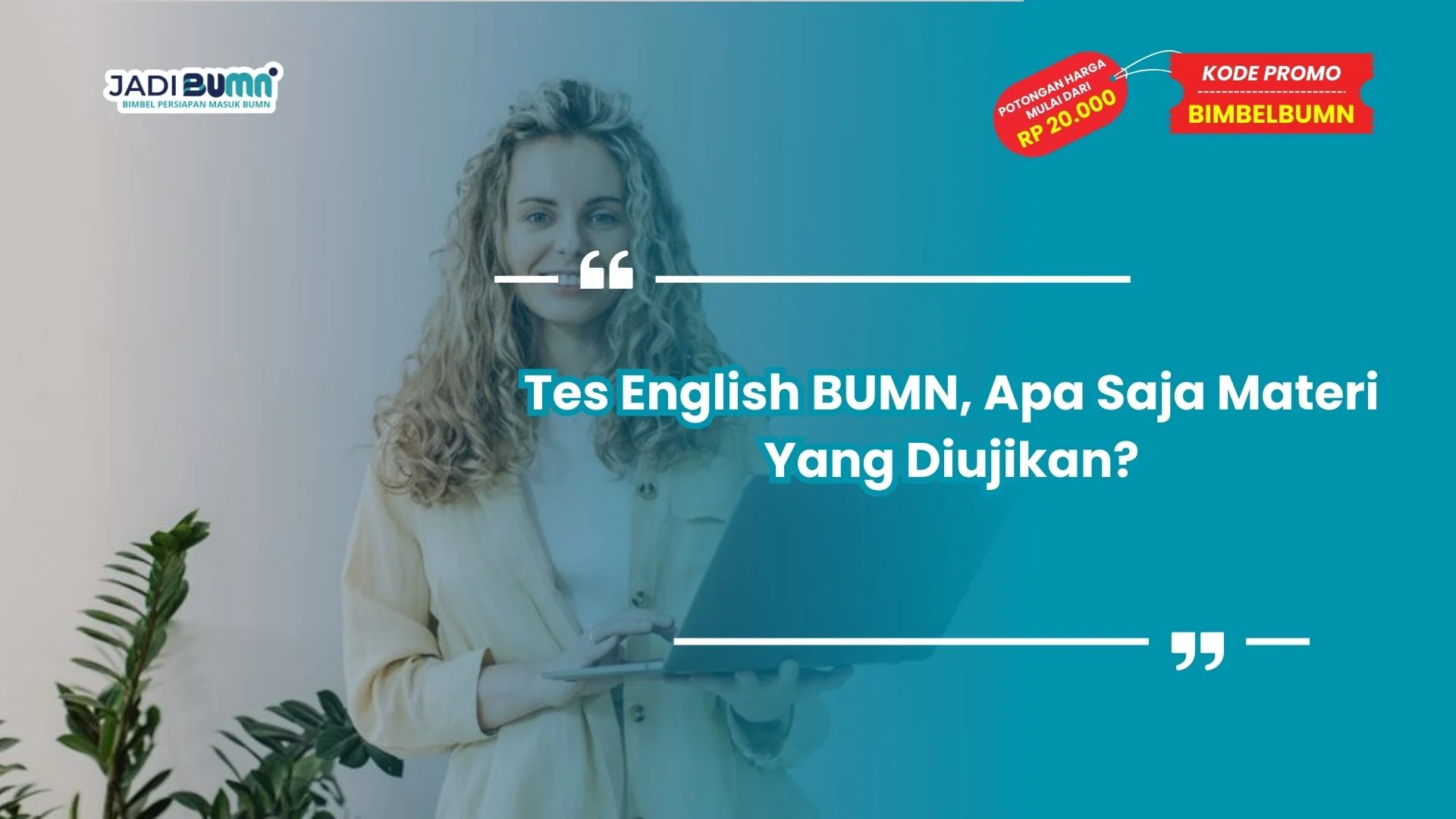 Tes English BUMN, Apa Saja Materi Yang Diujikan? | Jadi BUMN