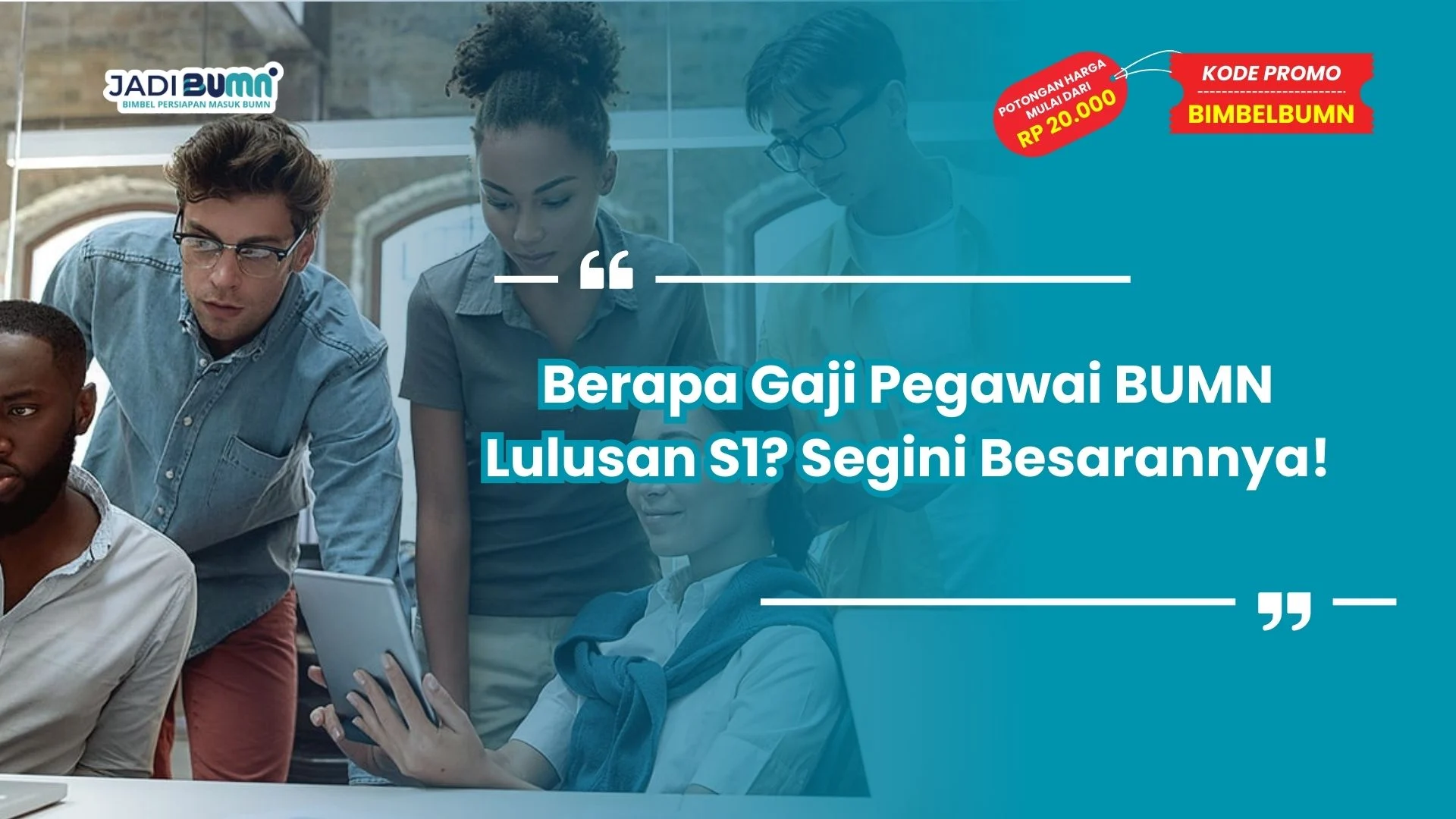 Berapa Gaji Pegawai BUMN Lulusan S1? Segini Besarannya! | Jadi BUMN