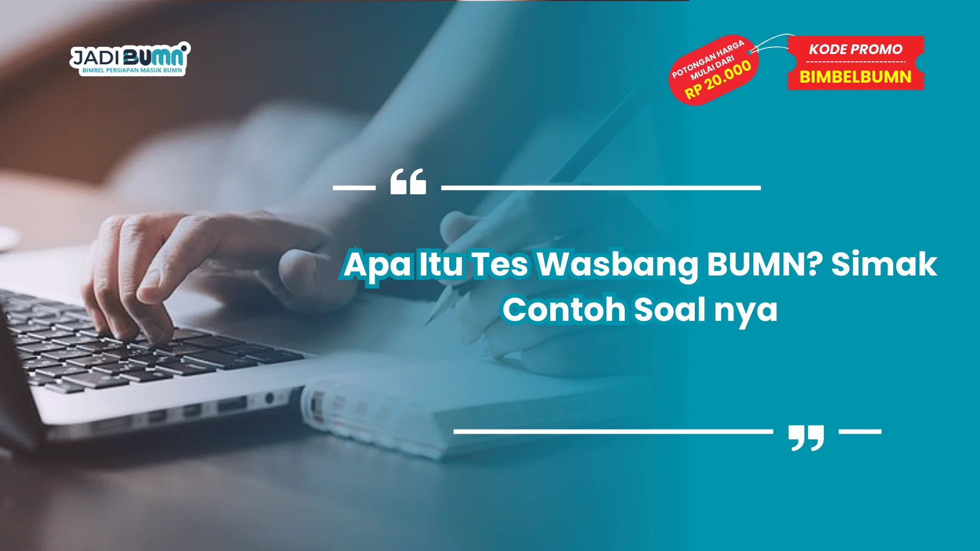Apa Itu Tes Wasbang BUMN? Simak Contoh Soal nya
