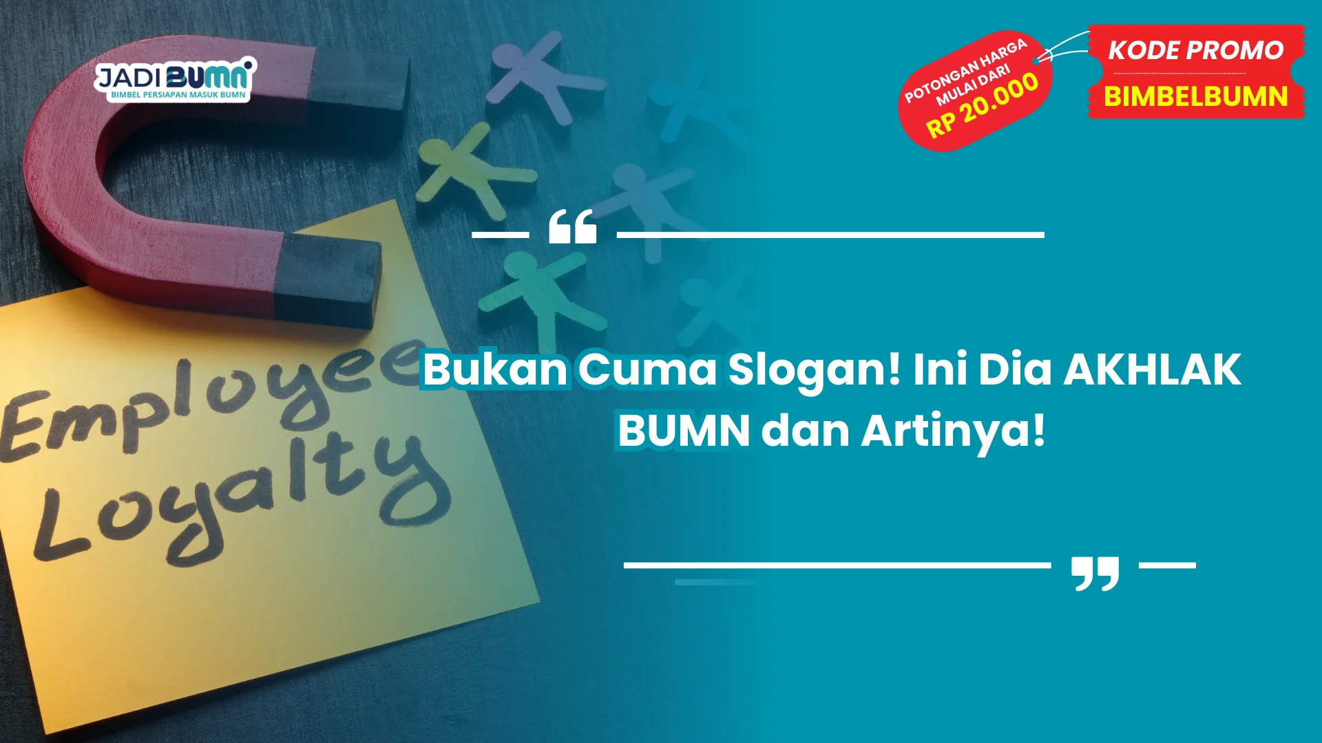 Bukan Cuma Slogan! Ini Dia AKHLAK BUMN dan Artinya!