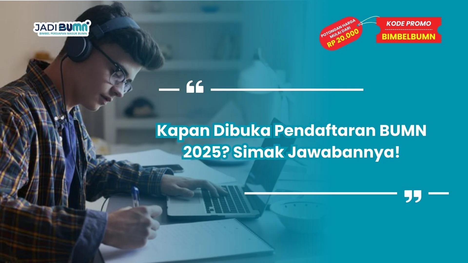 Kapan Dibuka Pendaftaran BUMN 2025? Simak Jawabannya! | Jadi BUMN