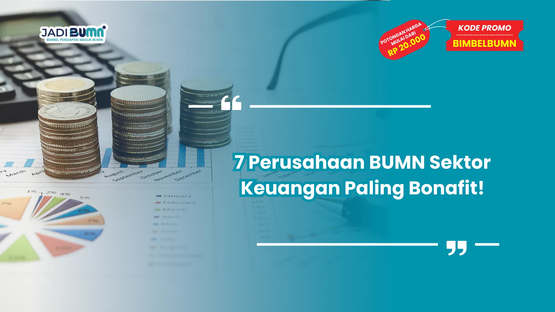 7 Perusahaan BUMN Sektor Keuangan Paling Bonafit! | Jadi BUMN