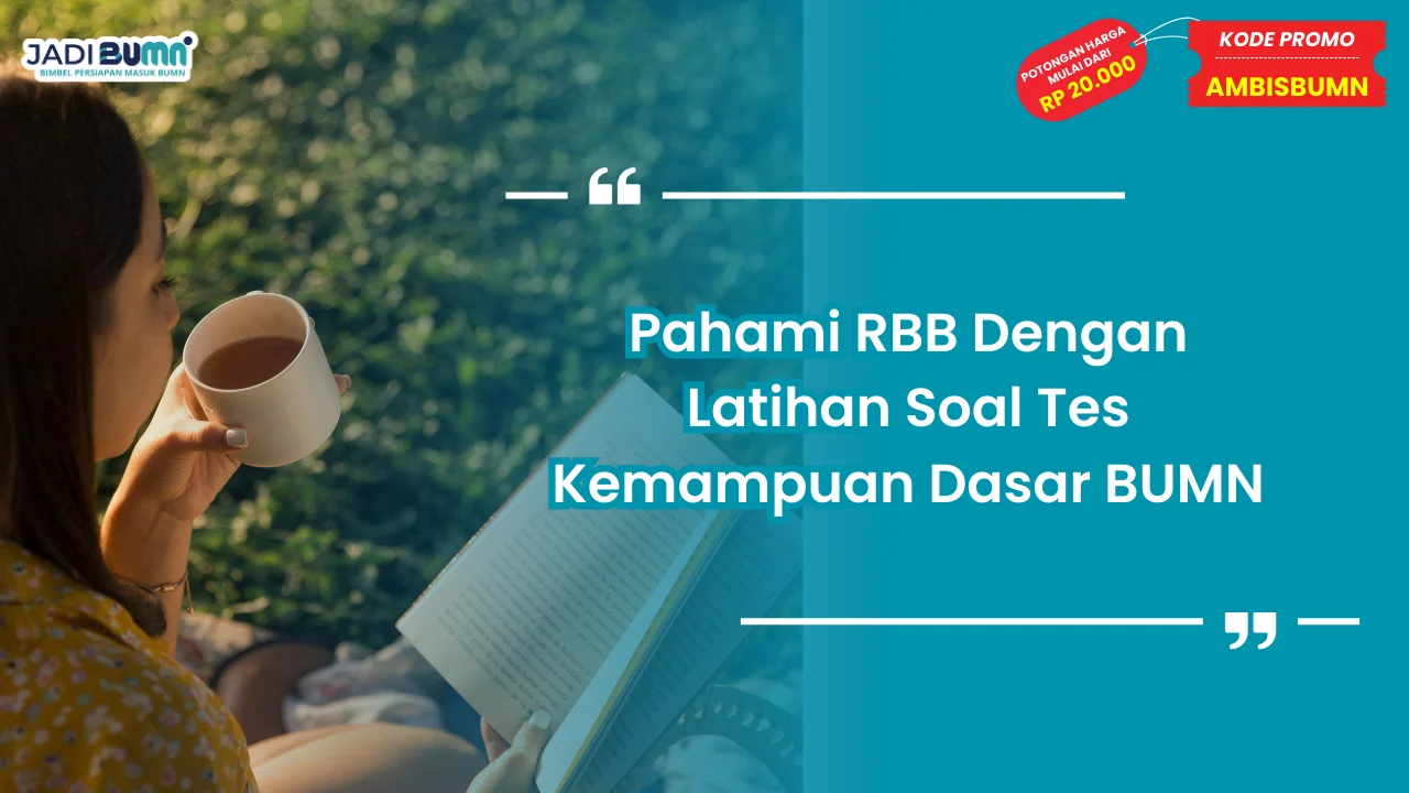 Pahami RBB Dengan Latihan Soal Tes Kemampuan Dasar BUMN | Jadi BUMN