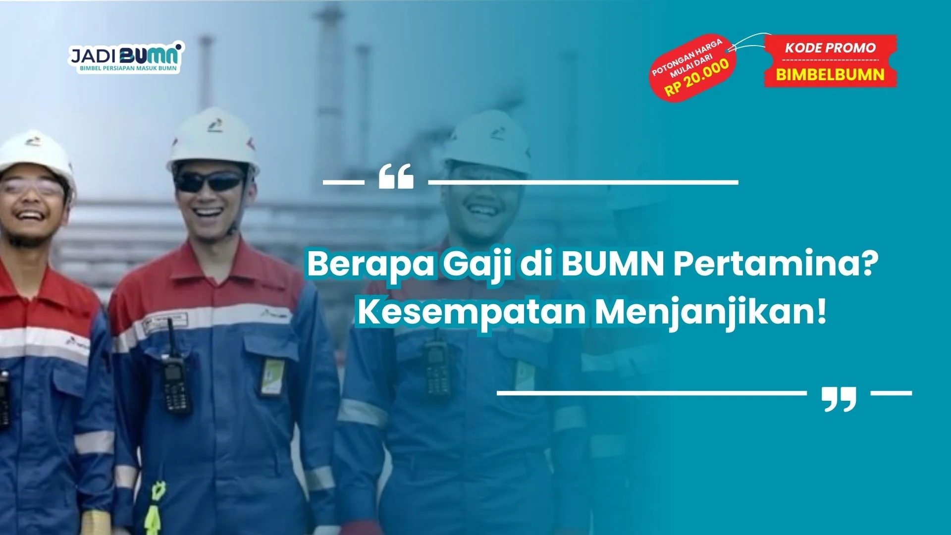 Berapa Gaji di BUMN Pertamina? Kesempatan Menjanjikan! | Jadi BUMN