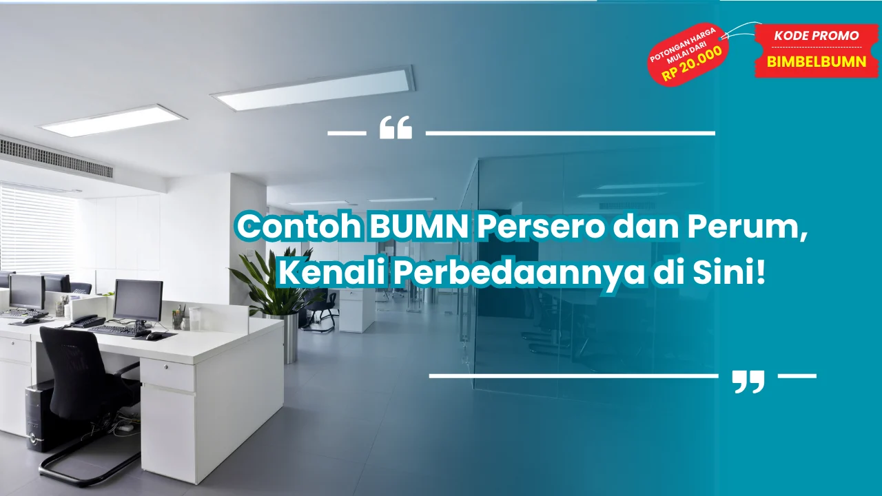 Contoh BUMN Persero dan Perum, Kenali Perbedaannya di Sini! | Jadi BUMN