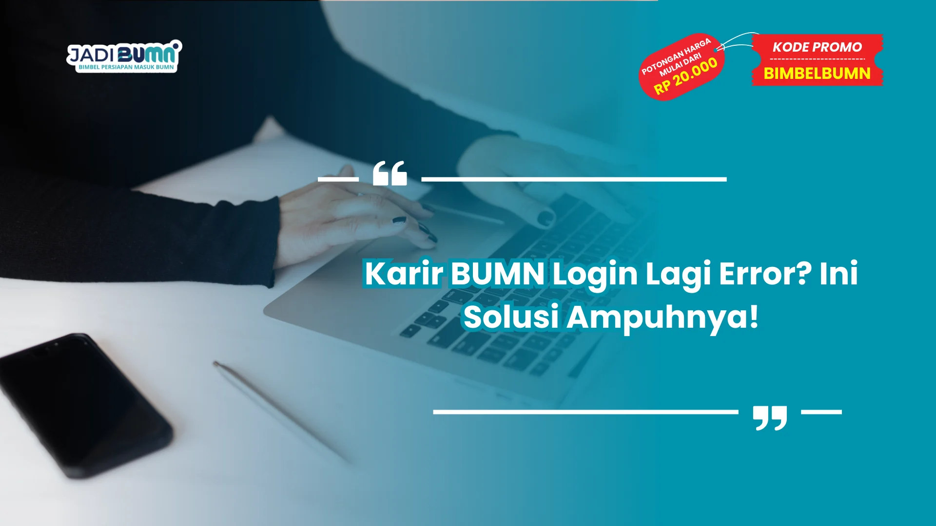 Karir BUMN Login Lagi Error? Ini Solusi Ampuhnya! | Jadi BUMN