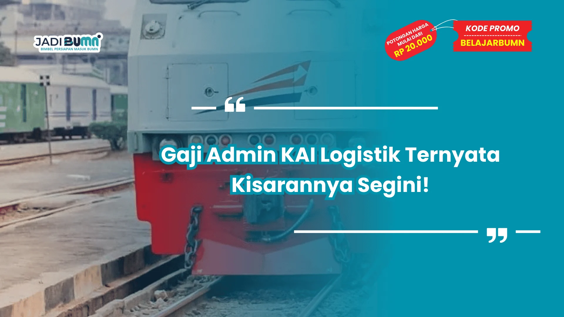 Gaji Admin KAI Logistik Ternyata Kisarannya Segini!