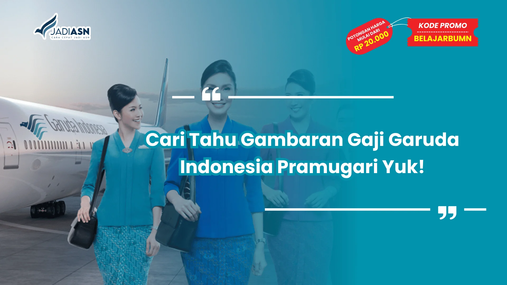Cari Tahu Gambaran Gaji Garuda Indonesia Pramugari Yuk!