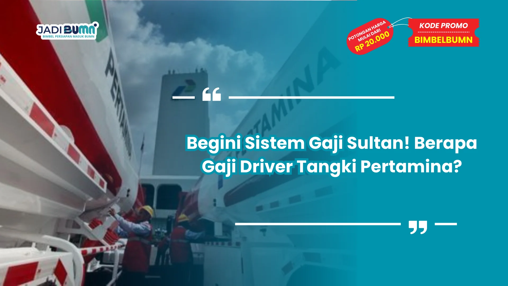 Begini Sistem Gaji Sultan! Berapa Gaji Driver Tangki Pertamina? | Jadi BUMN
