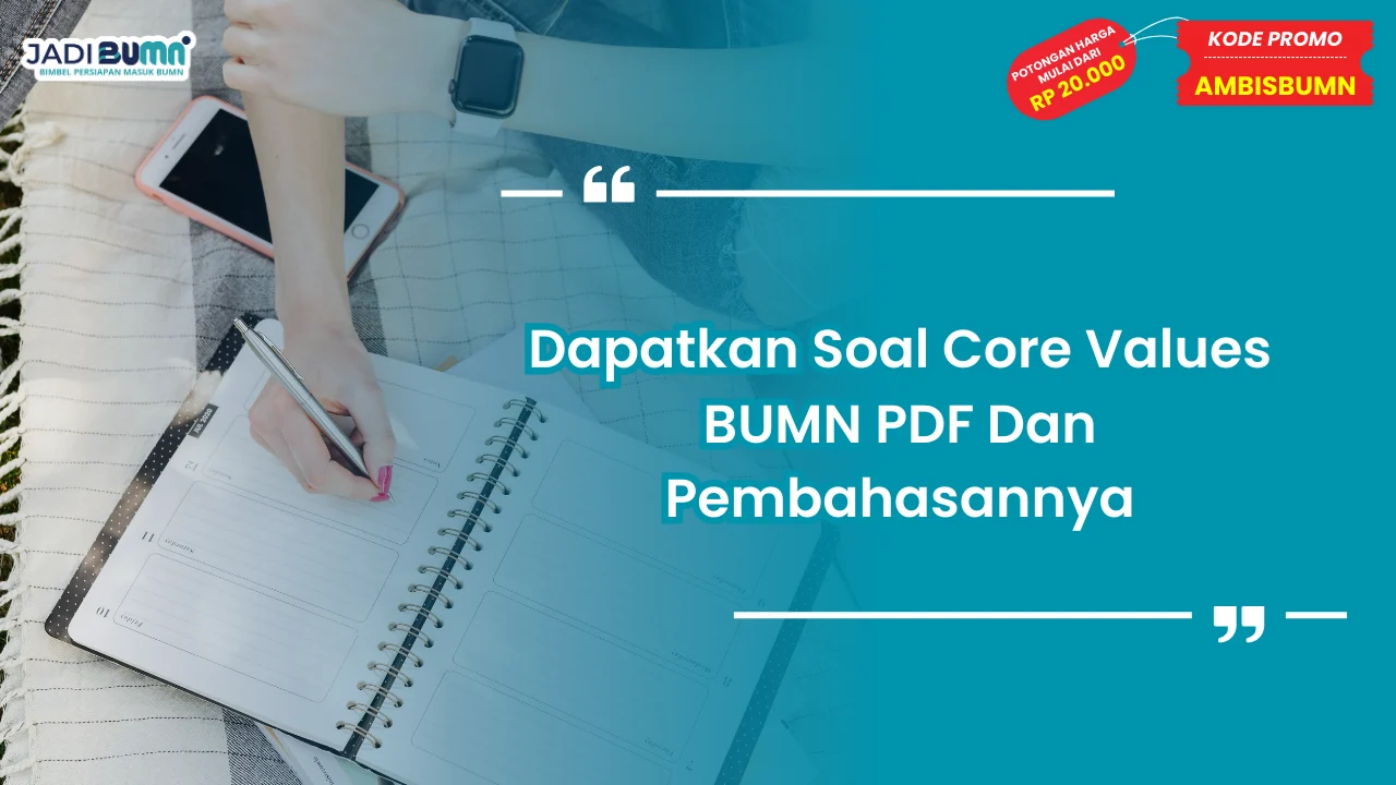Dapatkan Soal Core Values BUMN PDF Dan Pembahasannya | Jadi BUMN