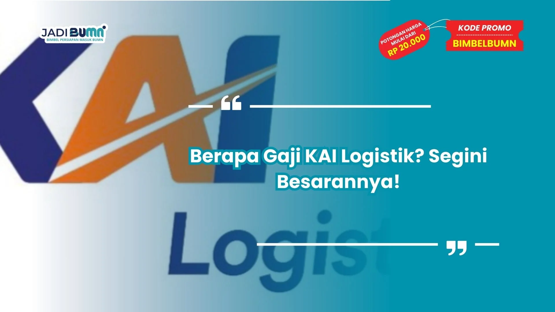 Berapa Gaji KAI Logistik? Segini Besarannya! | Jadi BUMN