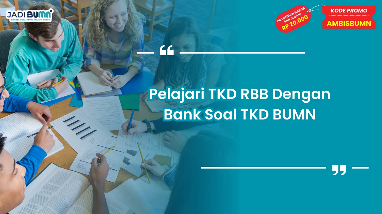Pelajari TKD RBB Dengan Bank Soal TKD BUMN | Jadi BUMN
