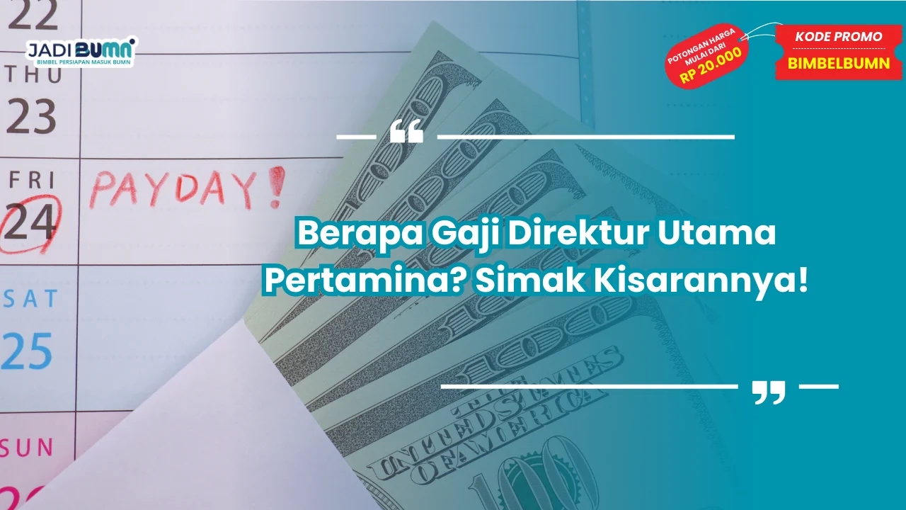 Berapa Gaji Direktur Utama Pertamina? Simak Kisarannya! | Jadi BUMN