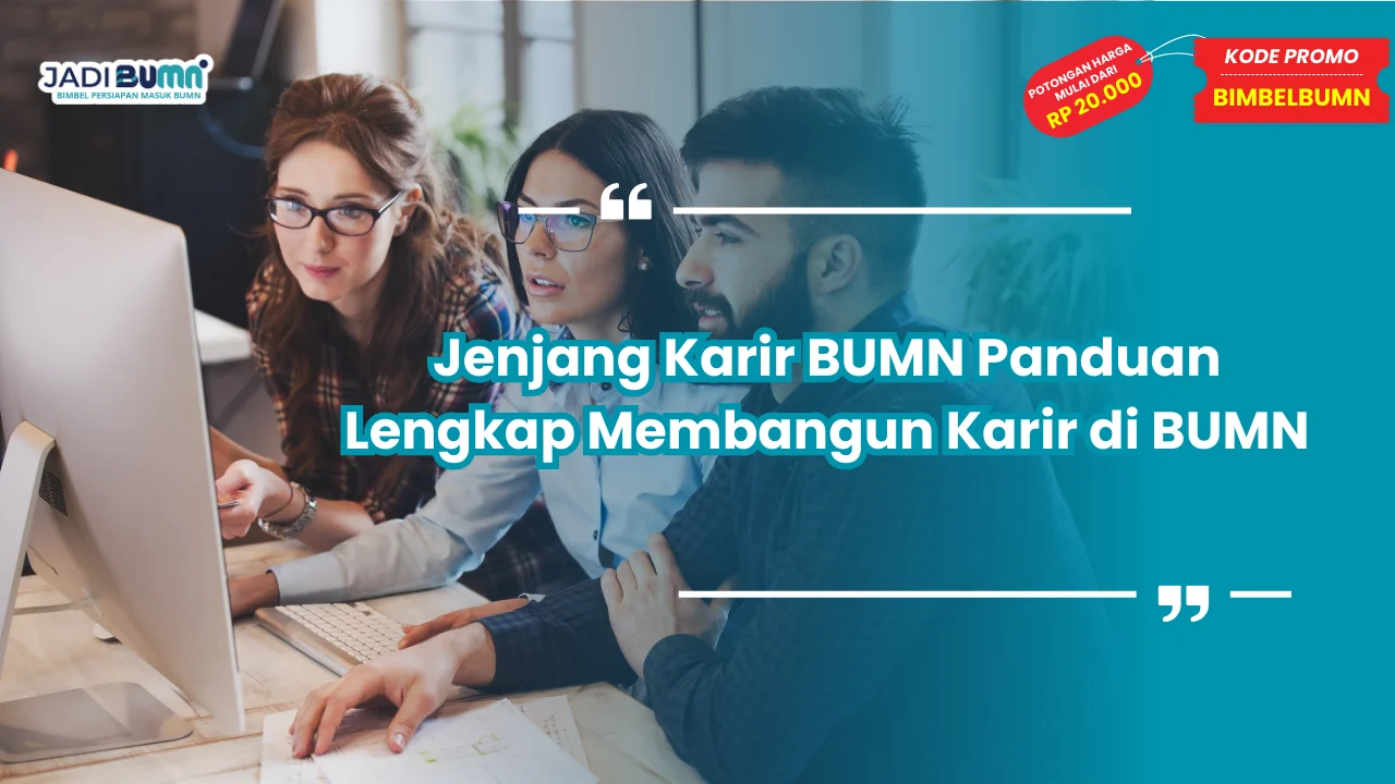 Jenjang Karir BUMN Panduan Lengkap Membangun Karir di BUMN | Jadi BUMN