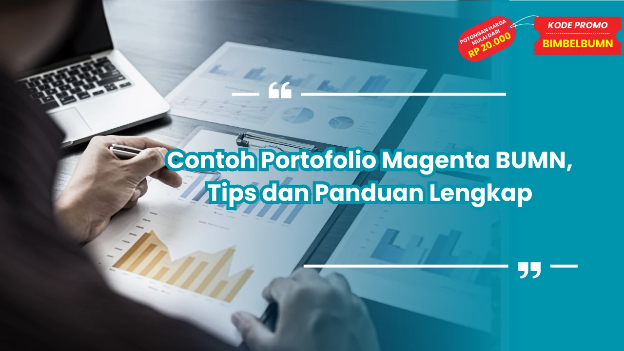 Contoh Portofolio Magenta BUMN, Tips dan Panduan Lengkap | Jadi BUMN