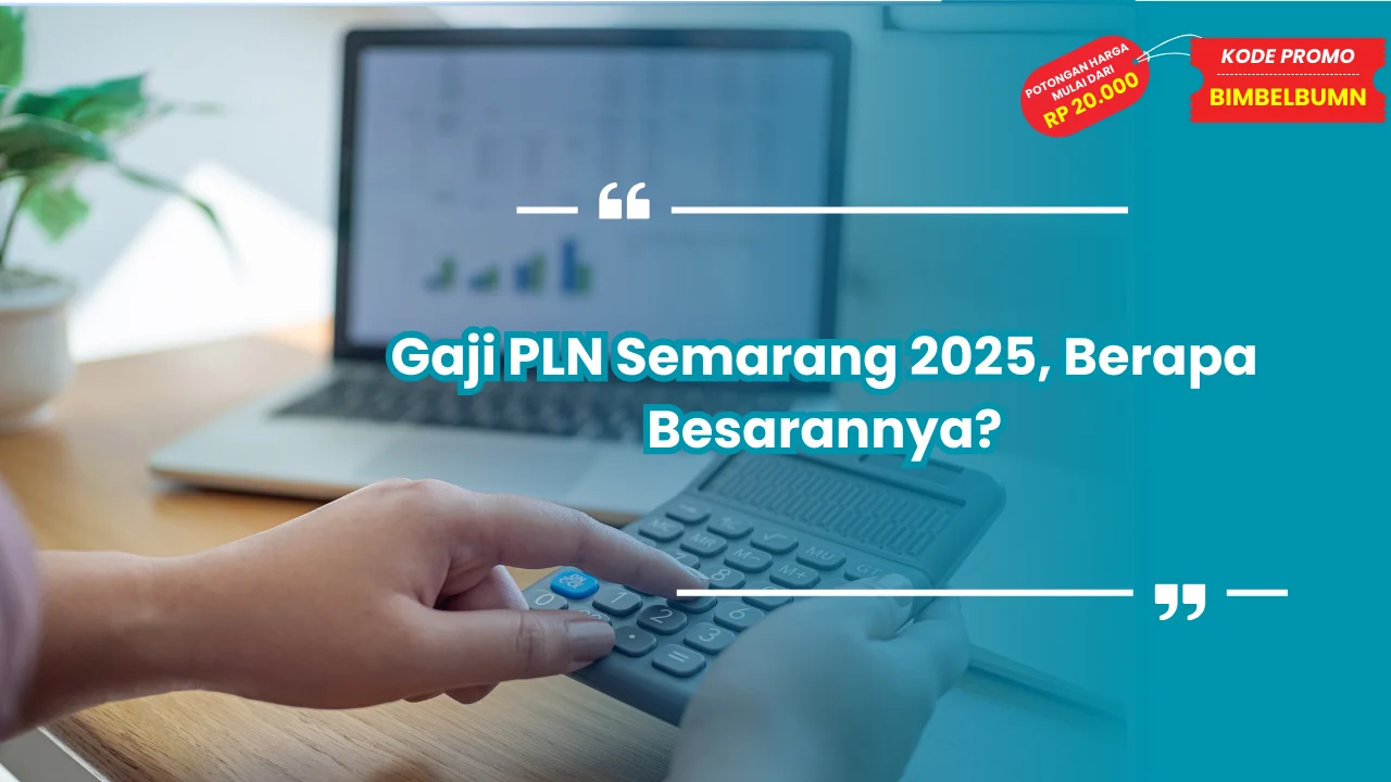 Gaji PLN Semarang 2025, Berapa Besarannya? | Jadi BUMN