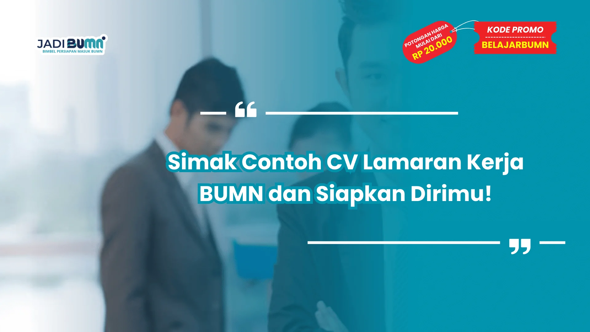 Simak Contoh CV Lamaran Kerja BUMN dan Siapkan Dirimu!