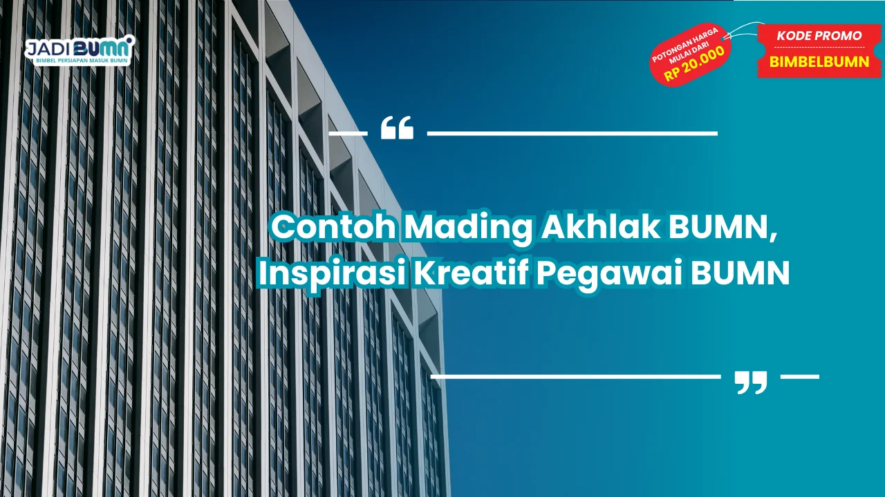 Contoh Mading Akhlak BUMN, Inspirasi Kreatif Pegawai BUMN | Jadi BUMN