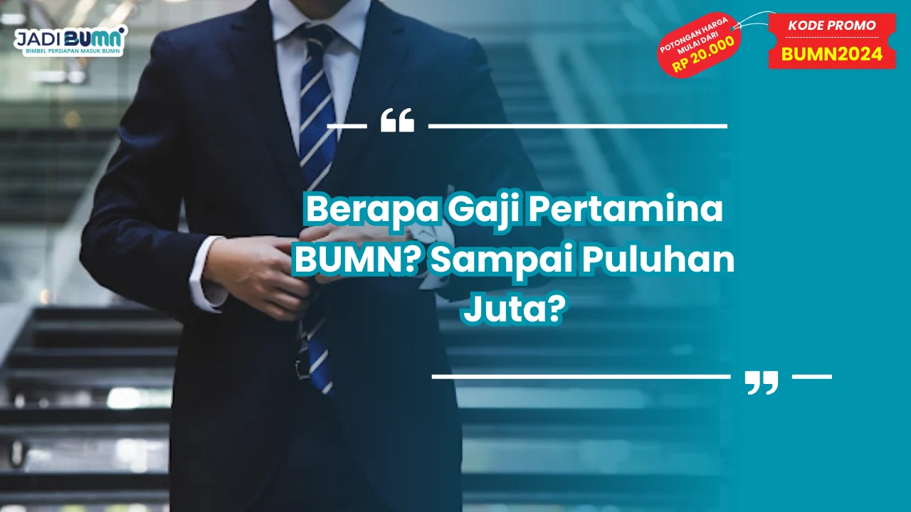 Berapa Gaji Pertamina BUMN? Sampai Puluhan Juta? | Jadi BUMN