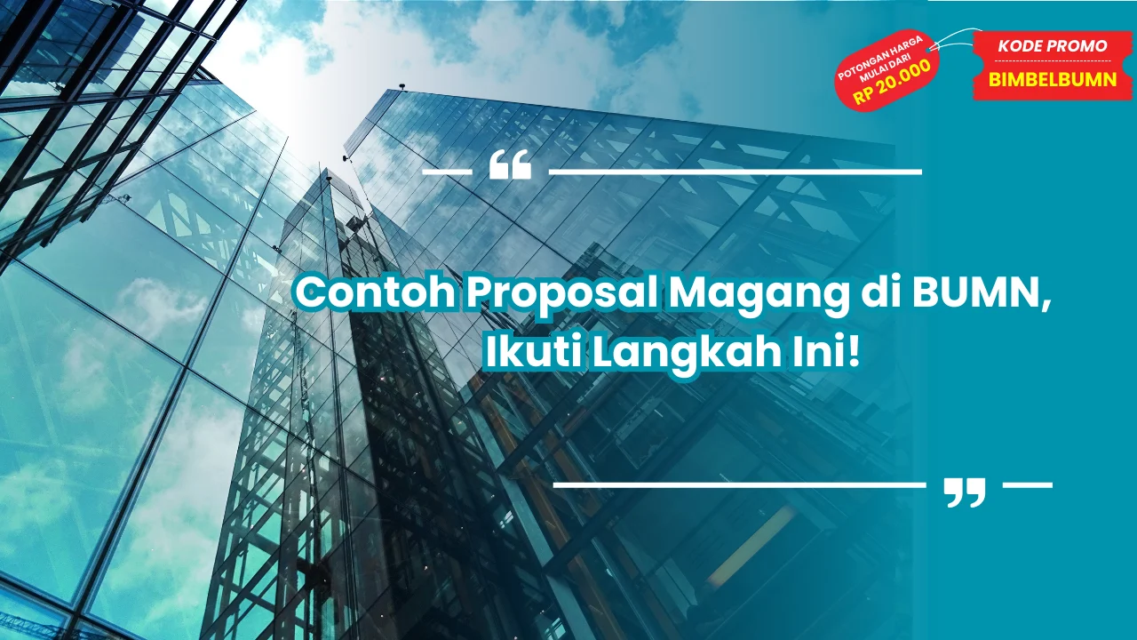Contoh Proposal Magang di BUMN, Ikuti Langkah Ini! | Jadi BUMN