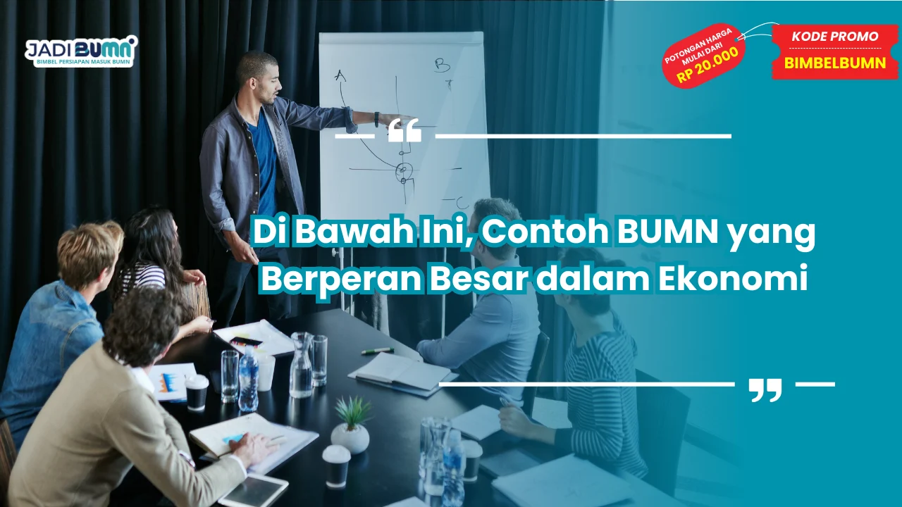 Di Bawah Ini, Contoh BUMN yang Berperan Besar dalam Ekonomi | Jadi BUMN