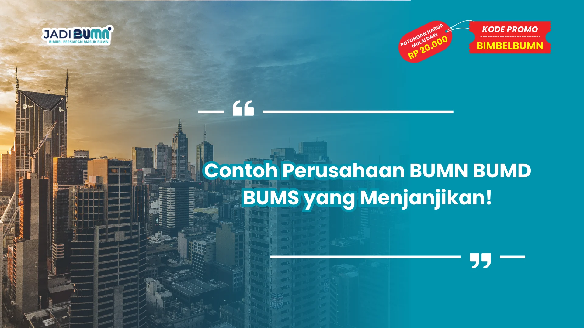 Contoh Perusahaan BUMN BUMD BUMS yang Menjanjikan! | Jadi BUMN