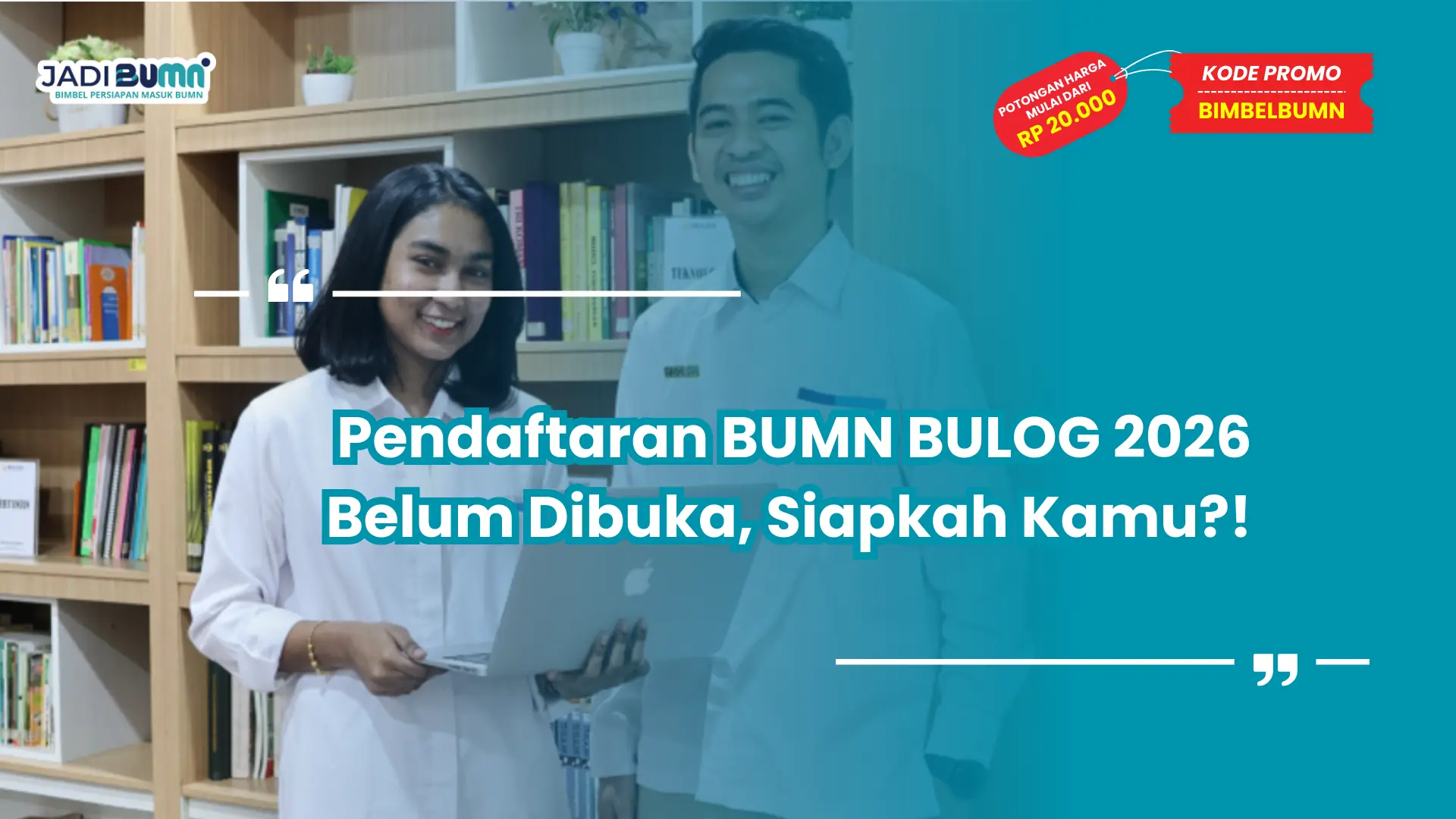 Pendaftaran BUMN BULOG 2026 Belum Dibuka, Siapkah Kamu?! | Jadi BUMN