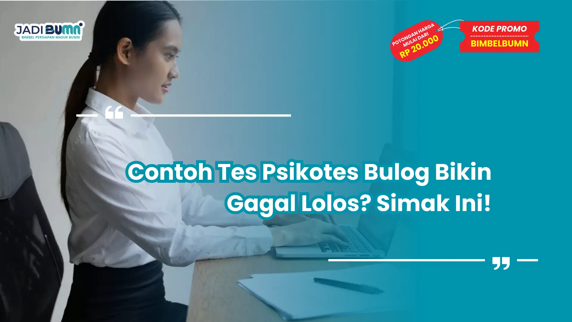 Contoh Tes Psikotes Bulog Bikin Gagal Lolos? Simak Ini! | Jadi BUMN