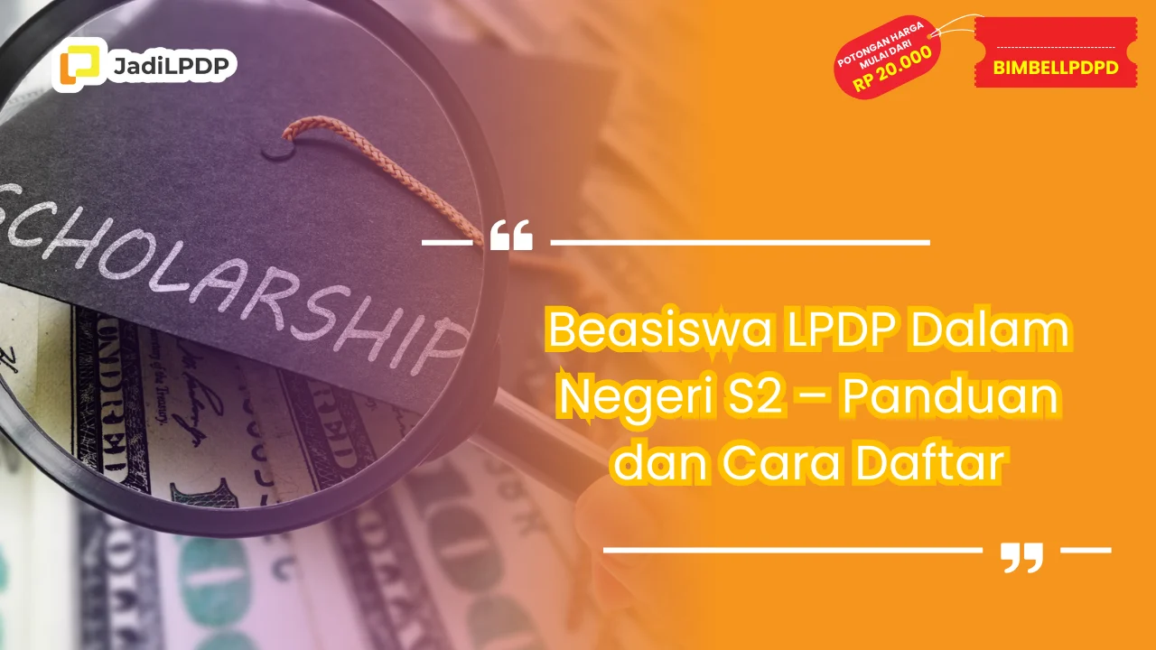 Beasiswa LPDP Dalam Negeri S2 – Panduan dan Cara Daftar - Bimbel LPDP