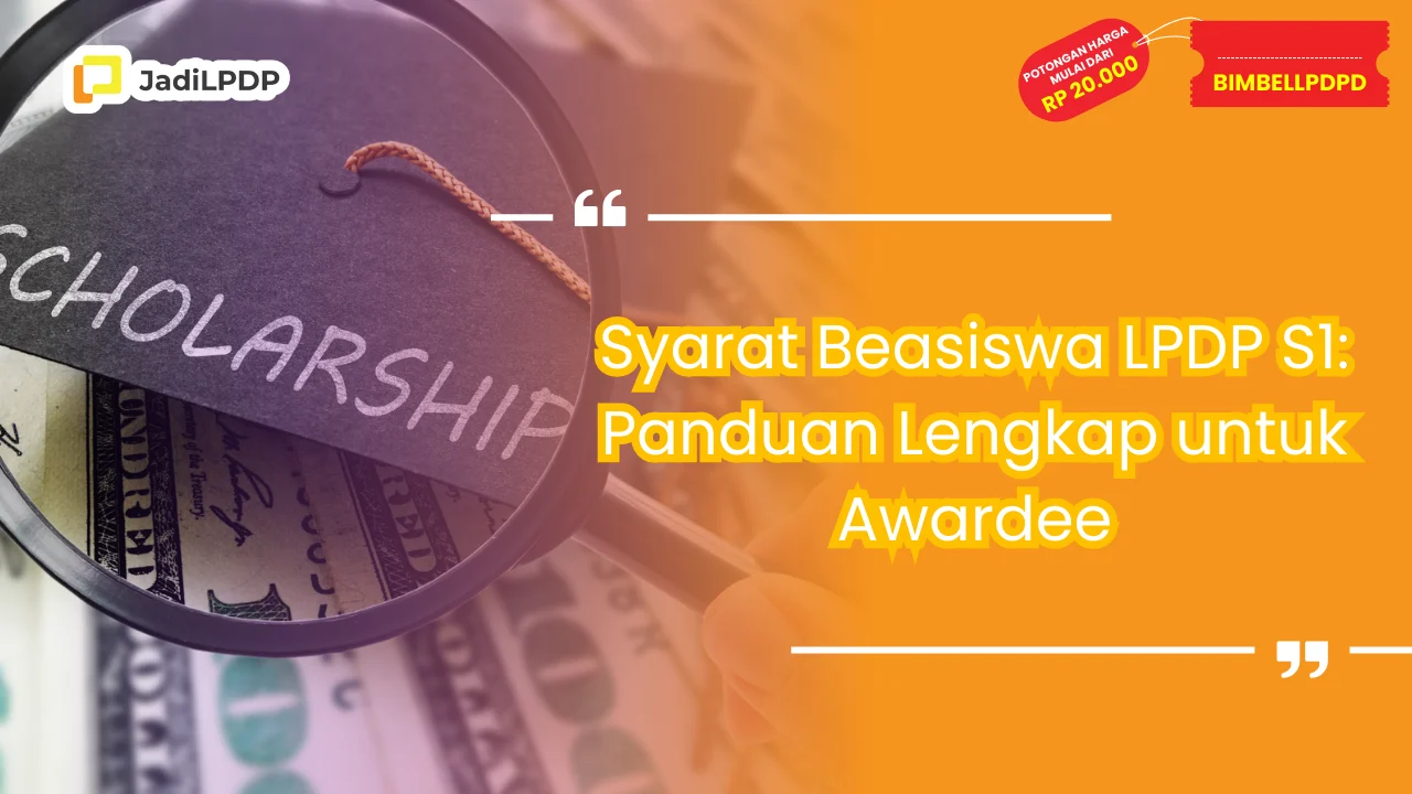 Syarat Beasiswa LPDP S1: Panduan Lengkap untuk Awardee - Bimbel LPDP