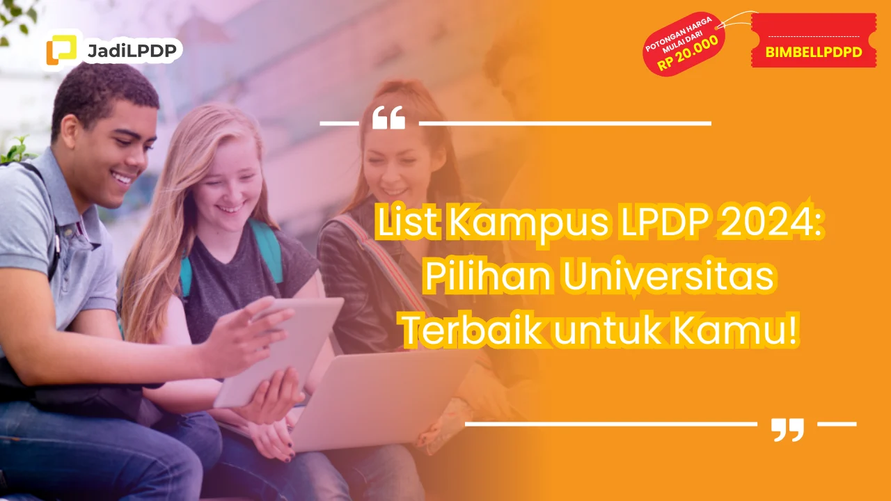 List Kampus LPDP 2024: Pilihan Universitas Terbaik untuk Kamu! - Bimbel LPDP