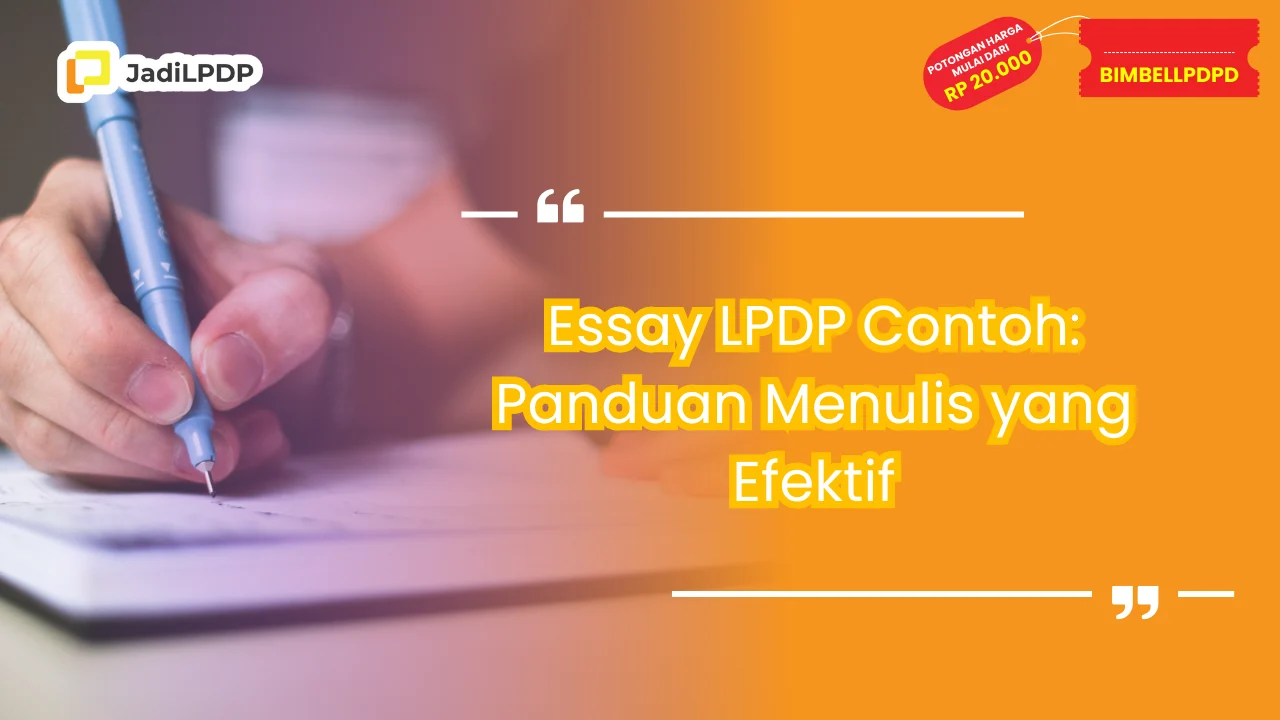 Essay LPDP Contoh: Panduan Menulis yang Efektif - Bimbel LPDP