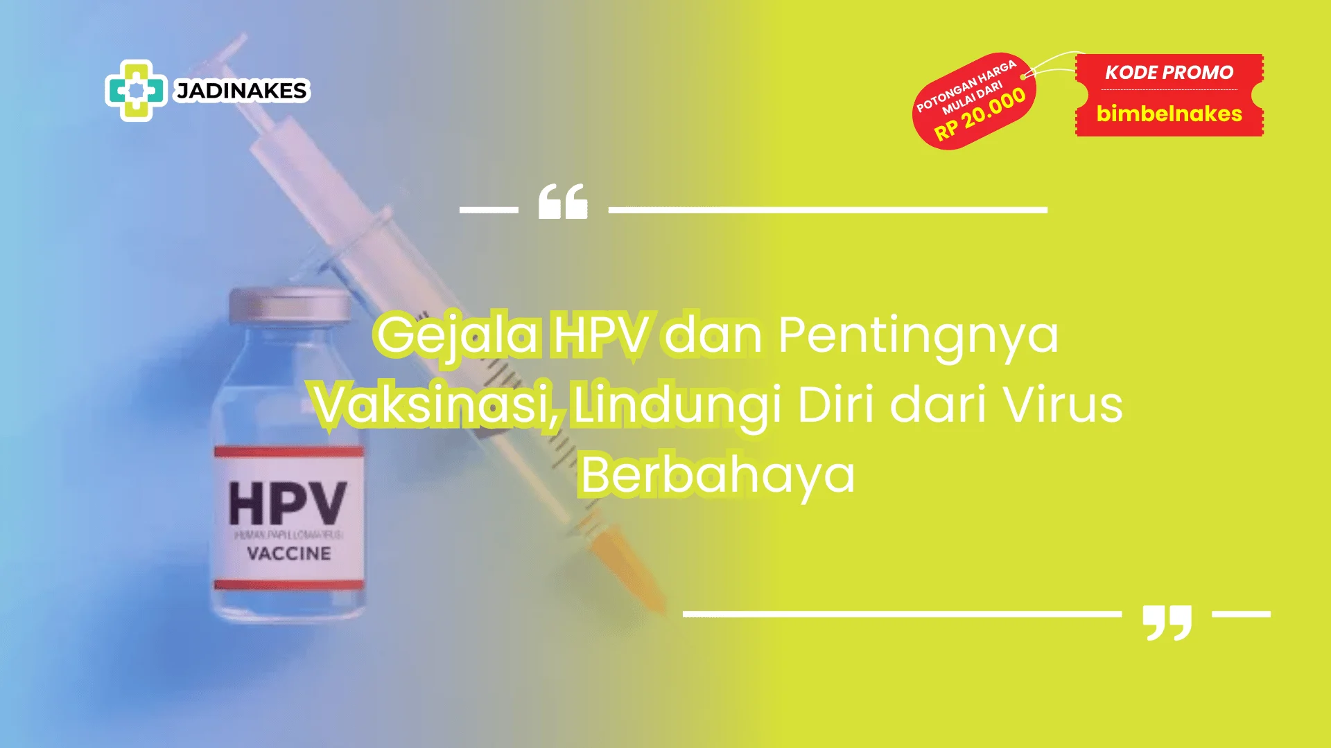 Gejala HPV dan Pentingnya Vaksinasi, Lindungi Diri dari