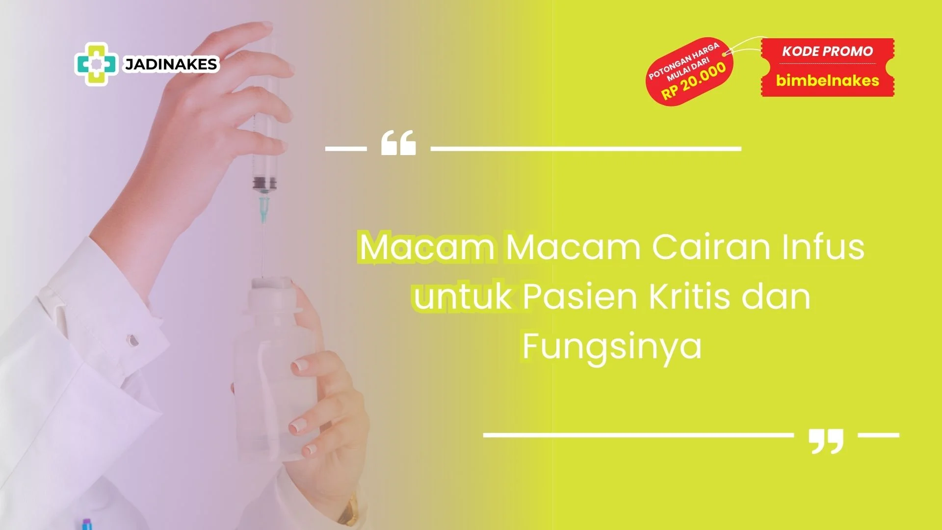 Macam Macam Cairan Infus untuk Pasien Kritis dan Fungsinya - Bimbel UKOM