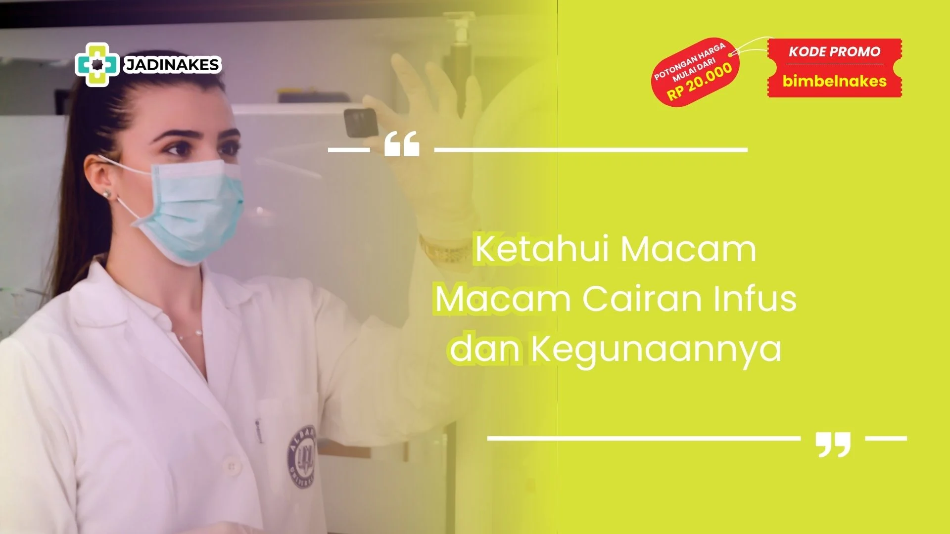 Ketahui Macam Macam Cairan Infus dan Kegunaannya - Bimbel UKOM
